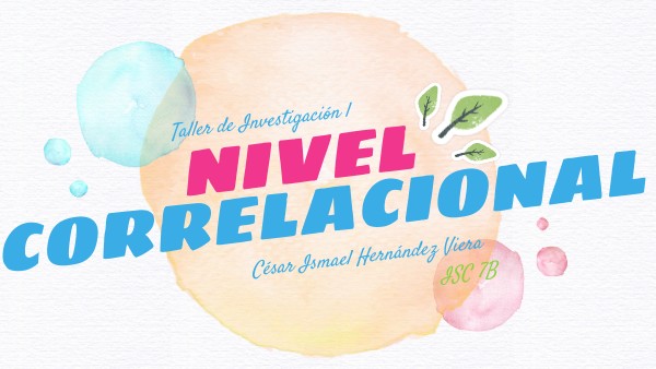 NIVEL CORRELACIONAL | Genially