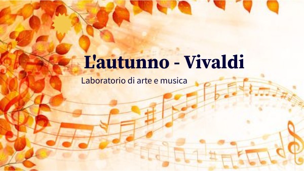 L'autunno- Antonio Vivaldi | Genially