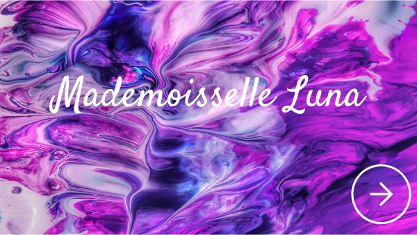 Mademoiselle Luna | Genially