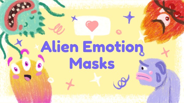 Alien Emotion Masks | Genially