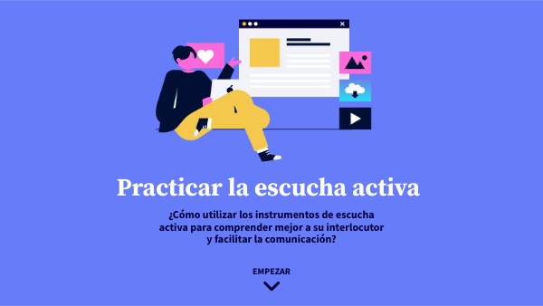 Practicar la escucha activa | Genially
