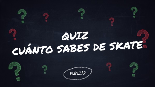 QUIZ CUÁNTO SABES DE SKATE | Genially