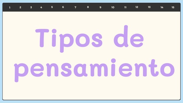 Tipos de pensamiento | Genially