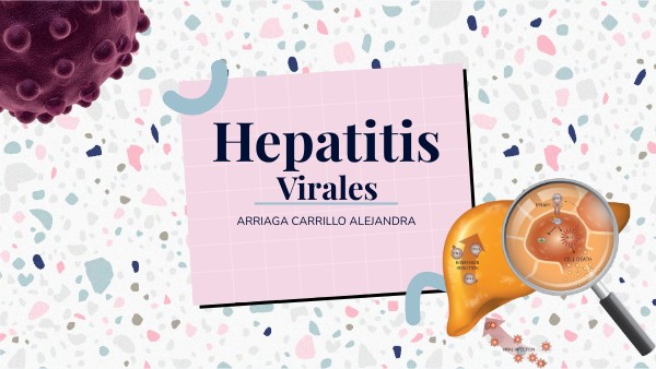 10.- Hepatitis Virales | Genially