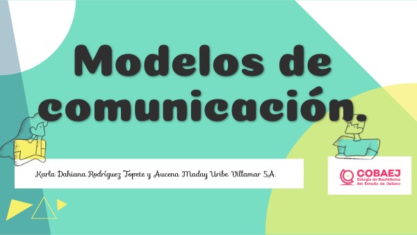 Presentación modelos comunicativos | Genially