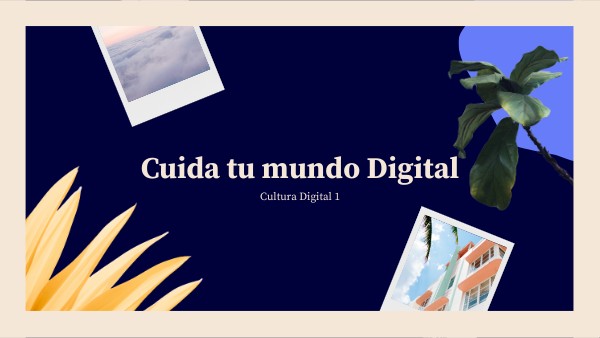 Cuida tu mundo Digital