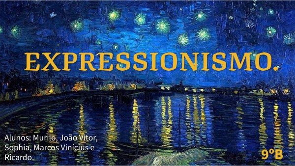 Apresentação Artes Expressionismo | Genially