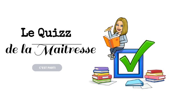 Quizz de la maitresse | Genially