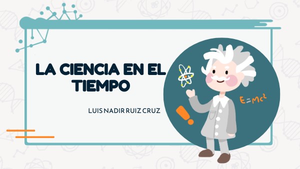 LA CIENCIA EN EL TIEMPO