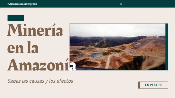 MINERÍA EN LA AMAZONÍA | Genially