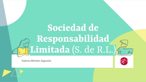 Sociedad de Responsabilidad Limitada (S. de R.L.) | Genially
