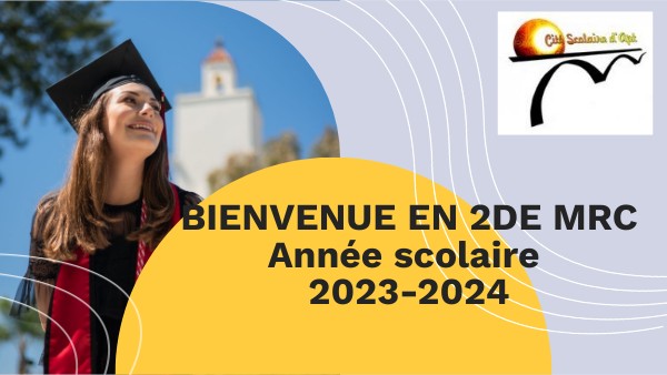 BIENVENUE EN 2DE MRC | Genially