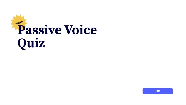 Passive Voice Quiz