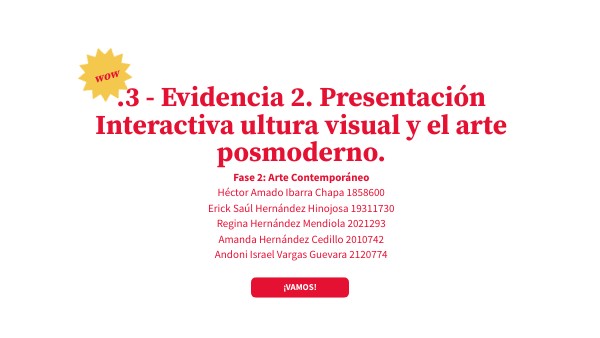 2.3 - Evidencia 2. Presentación Interactiva Cultura visual y el arte ...