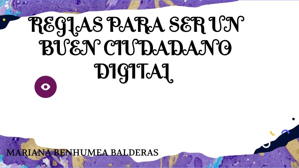 REGLAS PARA SER UN BUEN CIUDADANO DIGITAL