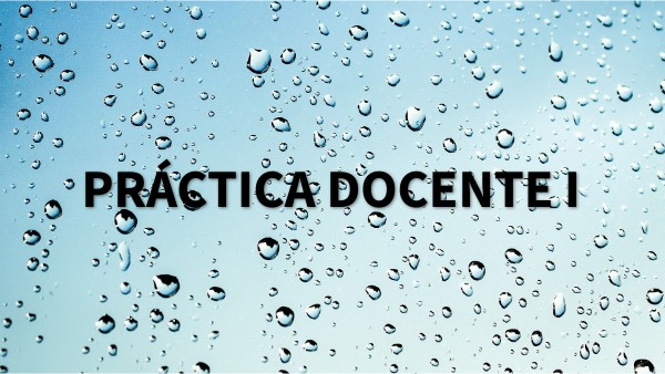 PRESENTACION PRACTICA DOCENTE I | Genially