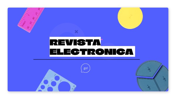 REVISTA ELECTRONICAS | Genially