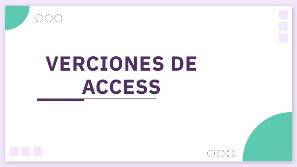 VERCIONES DE ACCESS Wendy saldivar Marin | Genially