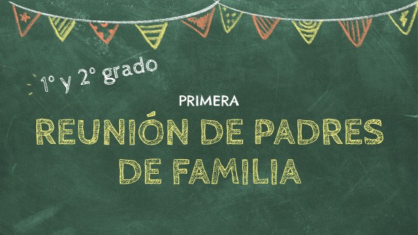 REUNION PADRES DE FAMILIA | Genially