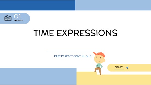 TIME EXPRESSIONS | Genially