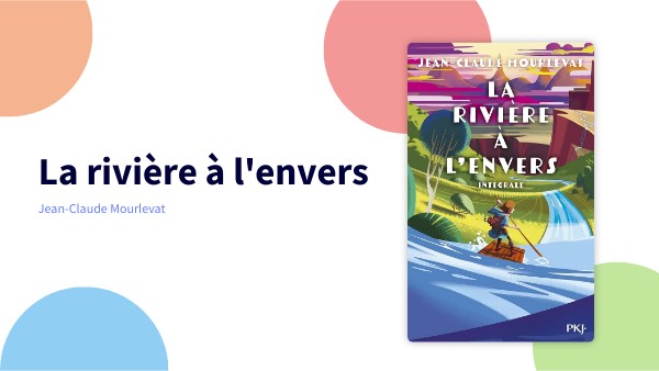 La rivière à l'envers | Genially
