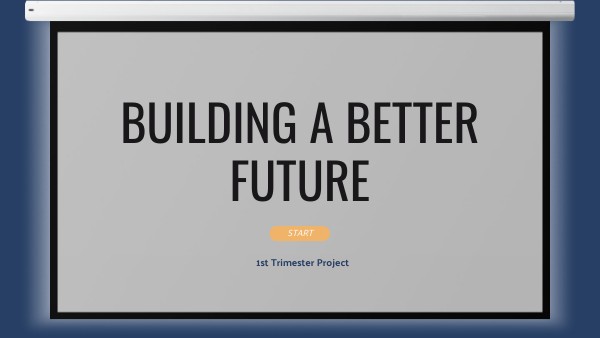 Building a Better Future