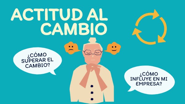 ACTITUD AL CAMBIO | Genially
