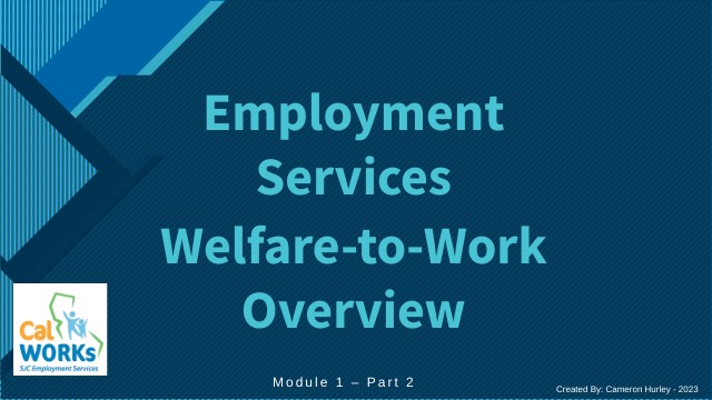 Module 1 Part 2 - Welfare-to-Work Overview for Case Managers