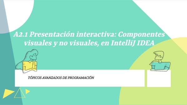 A2.1 Componentes visuales y no visuales. | Genially