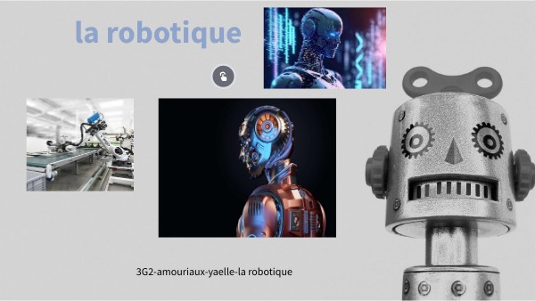 Séquences 20 : La robotique | Genially