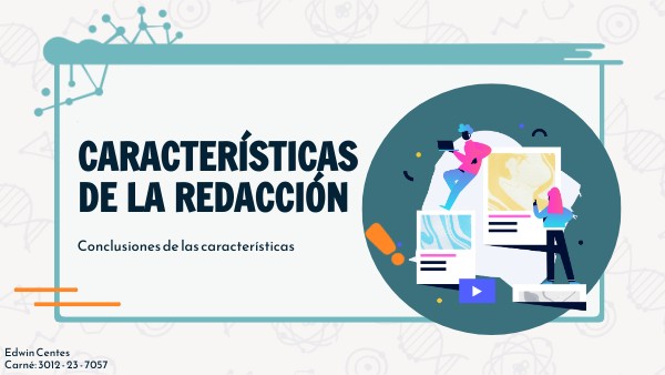 Conclusiones de las características de una redacción científica | Genially