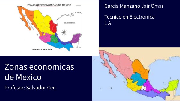 Zonas economicas de Mexico | Genially