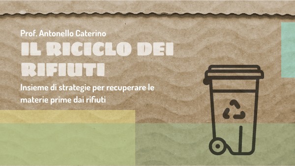 IL RICICLO DEI RIFIUTI