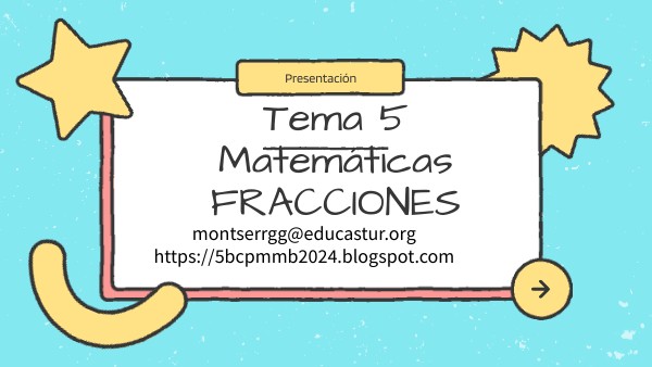 Tema5 Mate FRACCIONES | Genially
