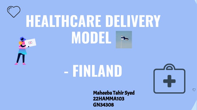 HEALTHCARE DELIVERY MODEL OF FINLAND | Genially