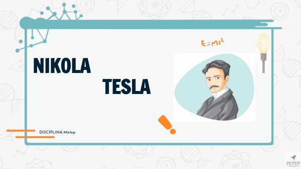 NIKOLA TESLA | Genially