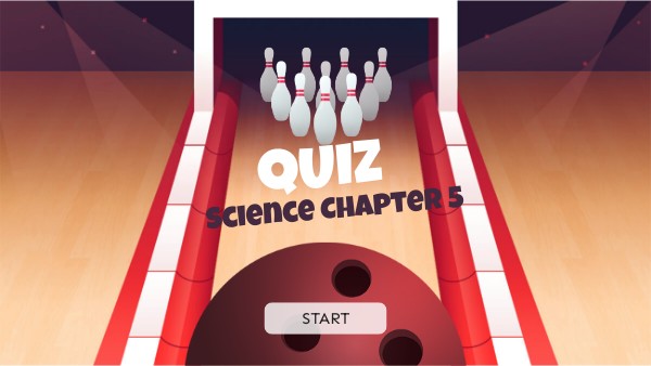 BOWLING QUIZ Science 5 | Genially