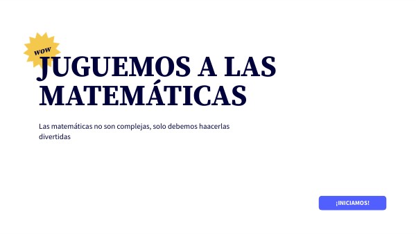 Jugando Con Las Matemáticas Genially