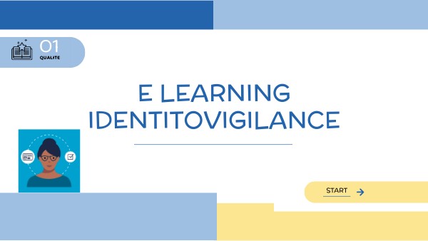 Elearning Identitovigilance | Genially