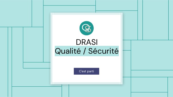 DRASI QUALITE SECURITE ESCAPE ROOM
