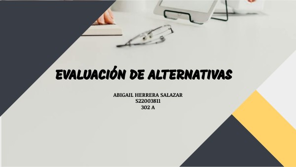 Actividad 9. Evaluación de alternativas | Genially