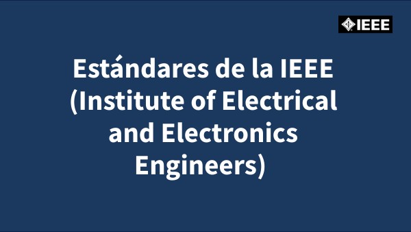 Estándares de la IEEE | Genially