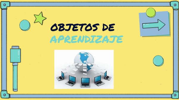 OBJETOS DE APRENDIZAJE