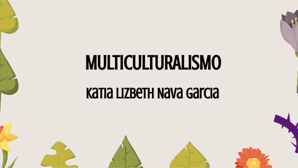 MULTICULTURALISMO | Genially