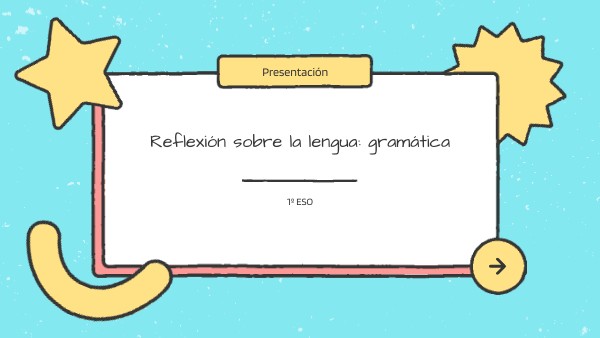 Gramática: 1º ESO | Genially