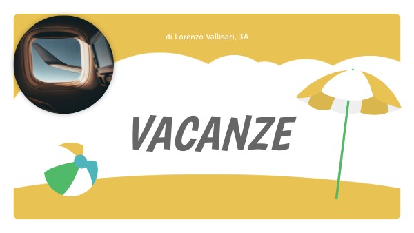 Le mie vacanze