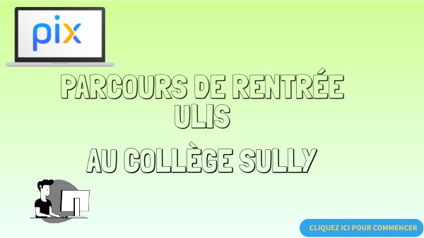 Parcours pix ULIS rentrée 2023 | Genially