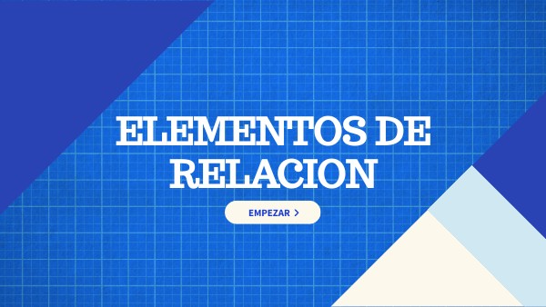 REPRESENTACIÓN ARQUITECTÓNICA - ELEMENTOS DE RELACION | Genially