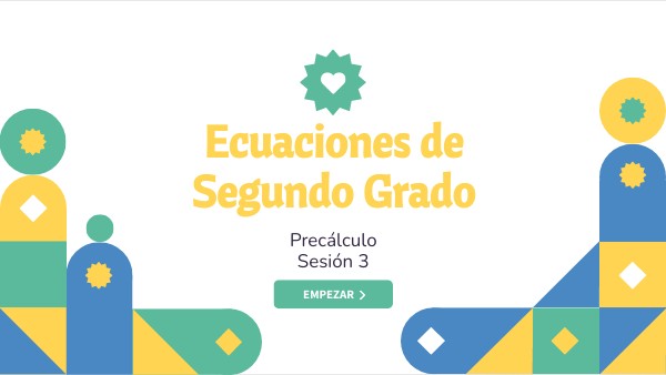 Precálculo-sesión 3-Ecuaciones de Segundo Grado