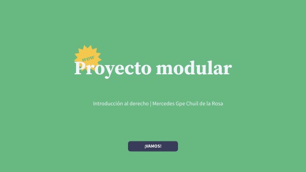PROYECTO MODULAR DERECHO | Genially